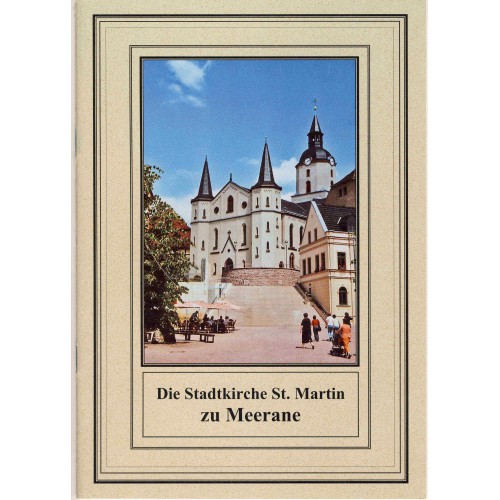 Der kleine sakrale Kunstführer, Band 14: Die Stadtkirche St. Martin zu ...